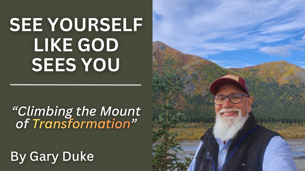 See Yourself Like God Sees You