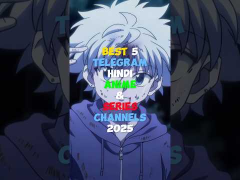 Top 5 best telegram anime Channel 2025 | Telegram top 5 hindi anime movie and web series channel