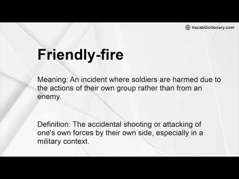 Friendly-fire Meaning