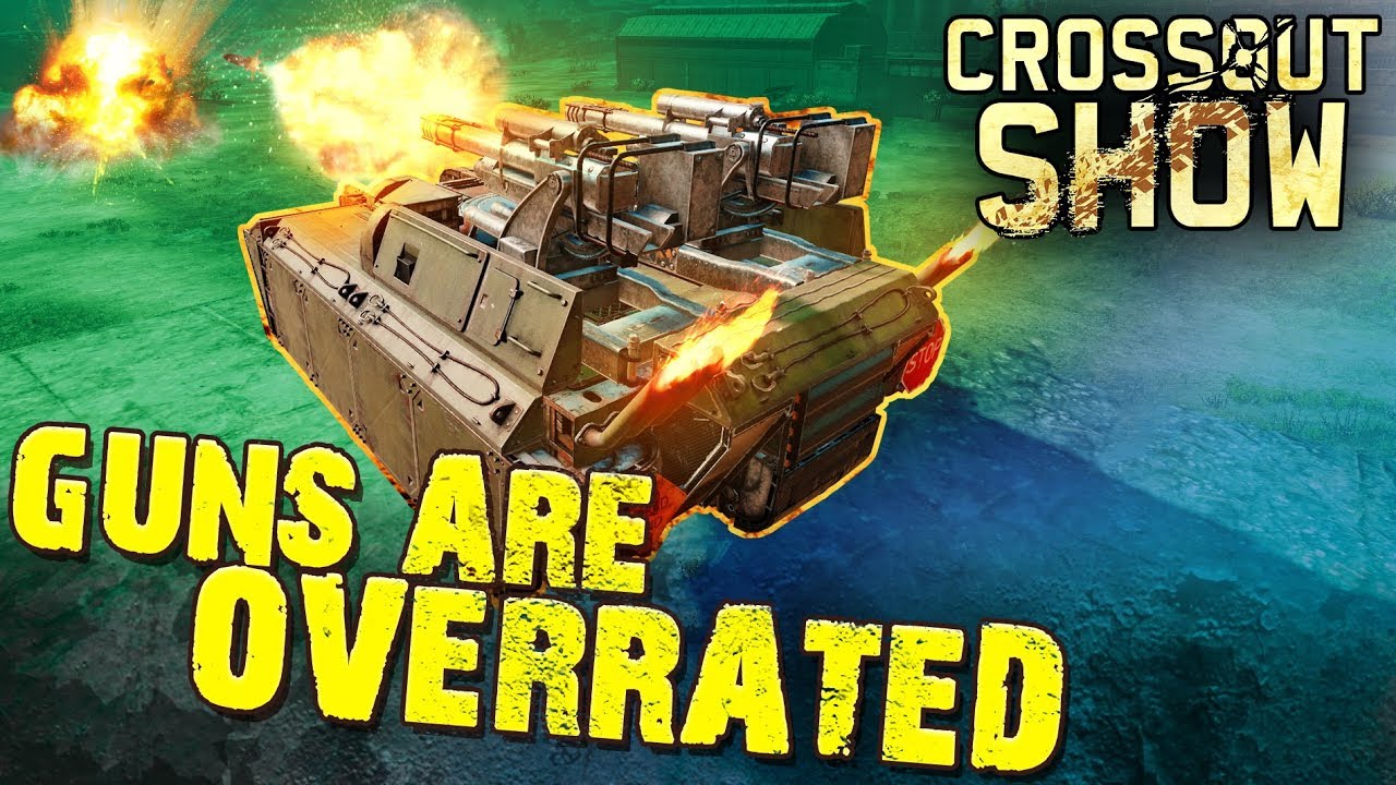 Crossout Show: Guns are overrated