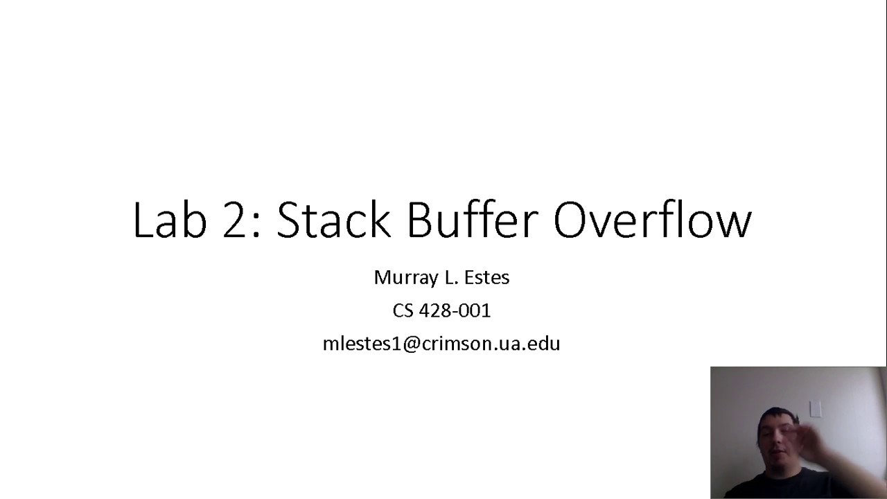 CS428 Presentation: Lab 2 - Stack Buffer Overflow