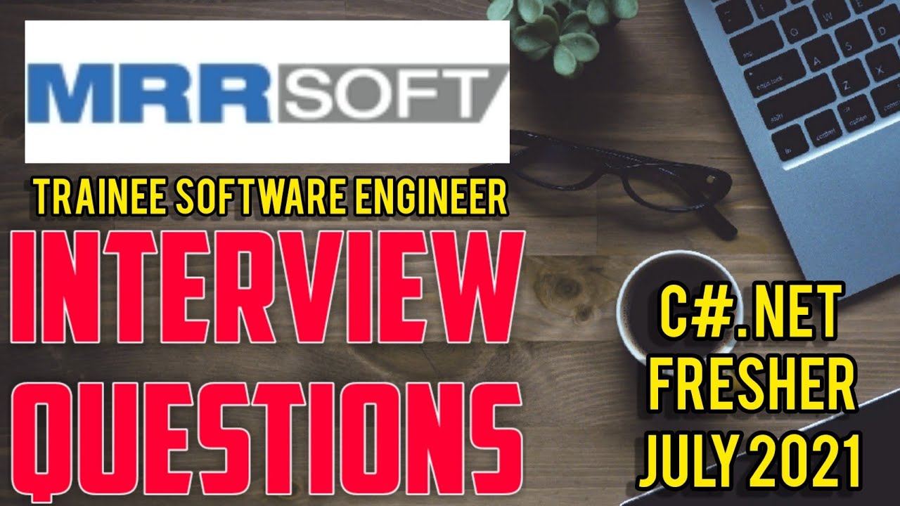 MRRSOFT || Trainee Software Engineer || Fresher || C# .NET Interview Questions || July 2021