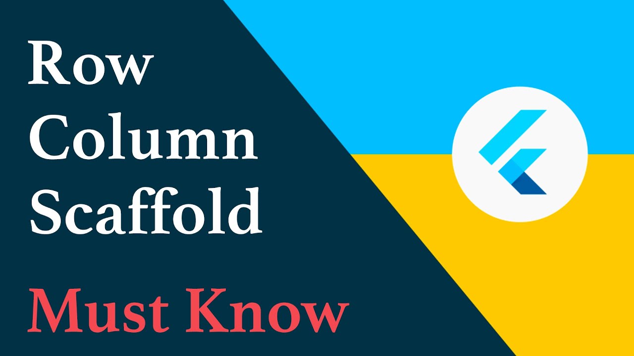 Row and Column Widget inside Scaffold | Learn about the layout