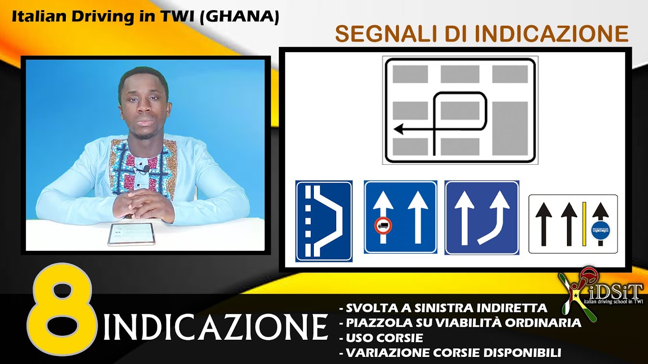 Italian Driving in Twi ¦ INDICAZIONE ¦ Uso corsie ¦ Svolta indiretta  ¦ Deviazione ¦ Twi Ghana 🇬🇭