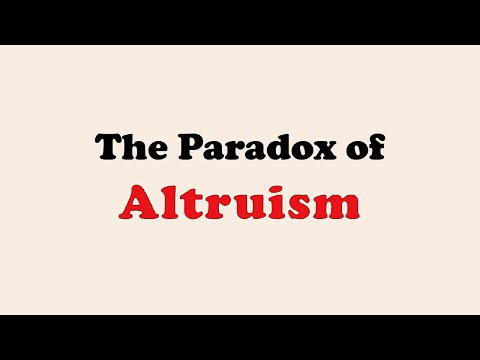 The Paradox of Altruism