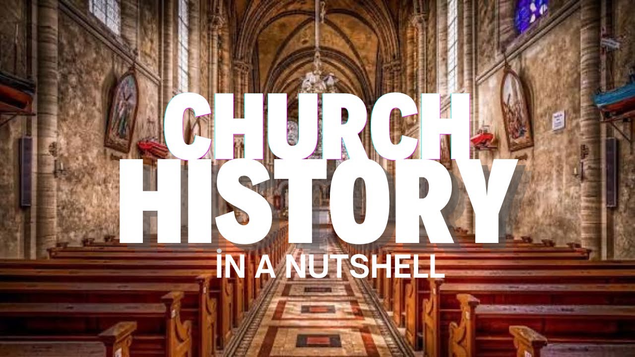 Church History in a Nutshell | Christian Church Timeline 