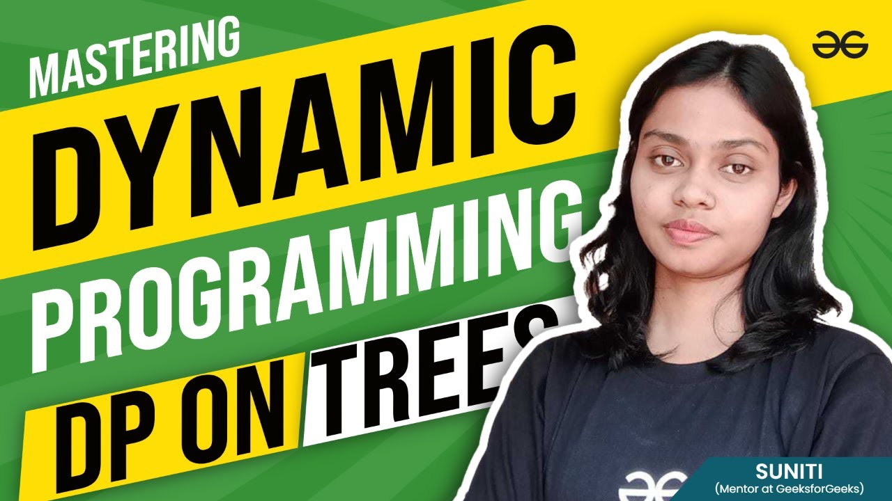 Mastering Dynamic Programming: DP on Trees | Get Interview Ready