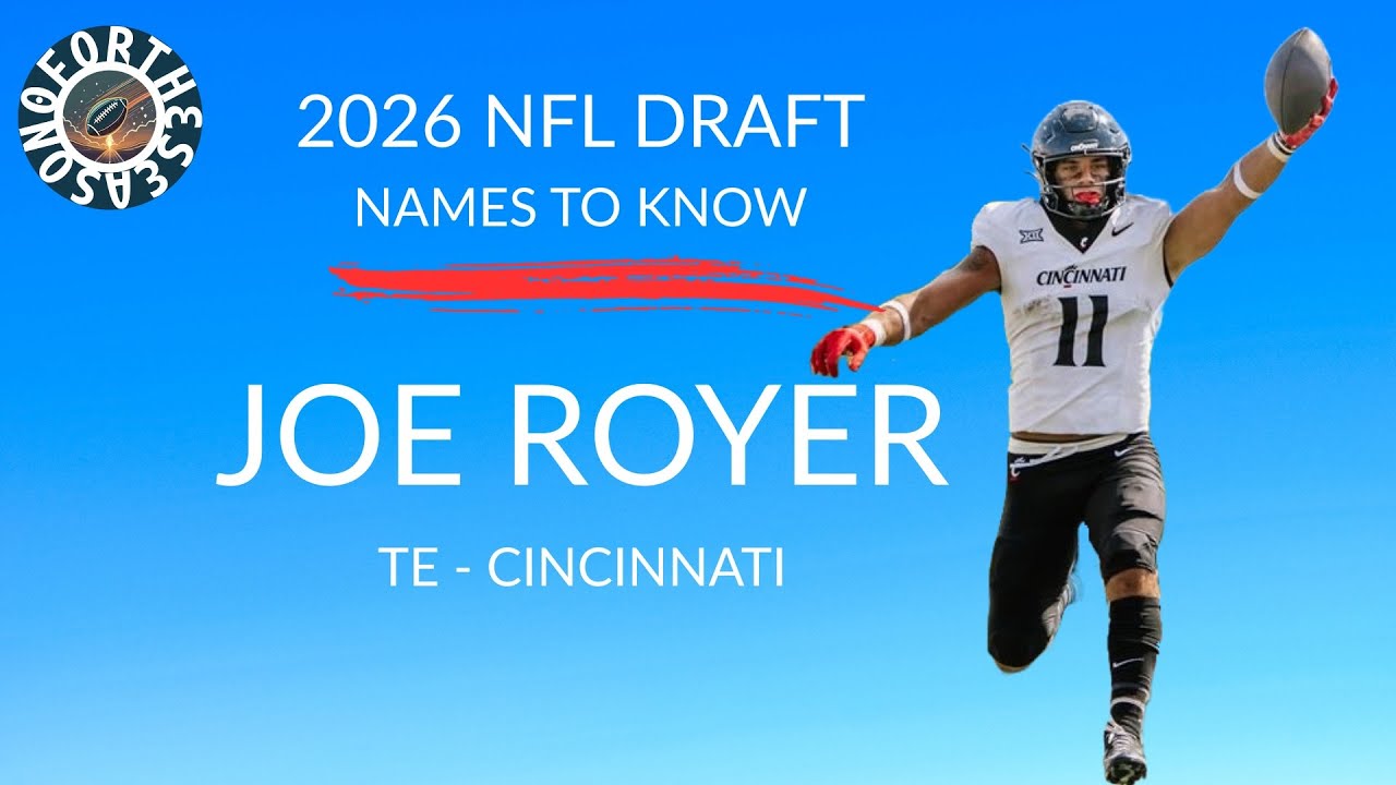 Joe Royer - TE Cincinnati | 2026 NFL Draft Names to Know
