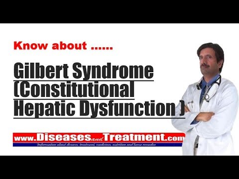 Gilbert Syndrome (Constitutional Hepatic Dysfunction ) : causes, symptoms, treatment