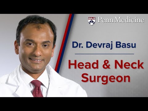 Head and Neck Surgeon: Dr. Devraj Basu