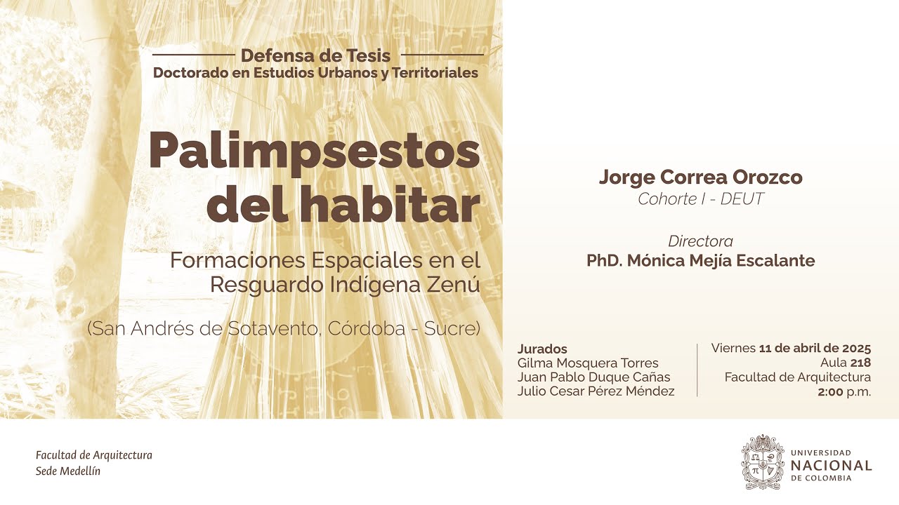 Defensa de tesis DEUT -  Palimpsestos del habitar / Jorge Correa