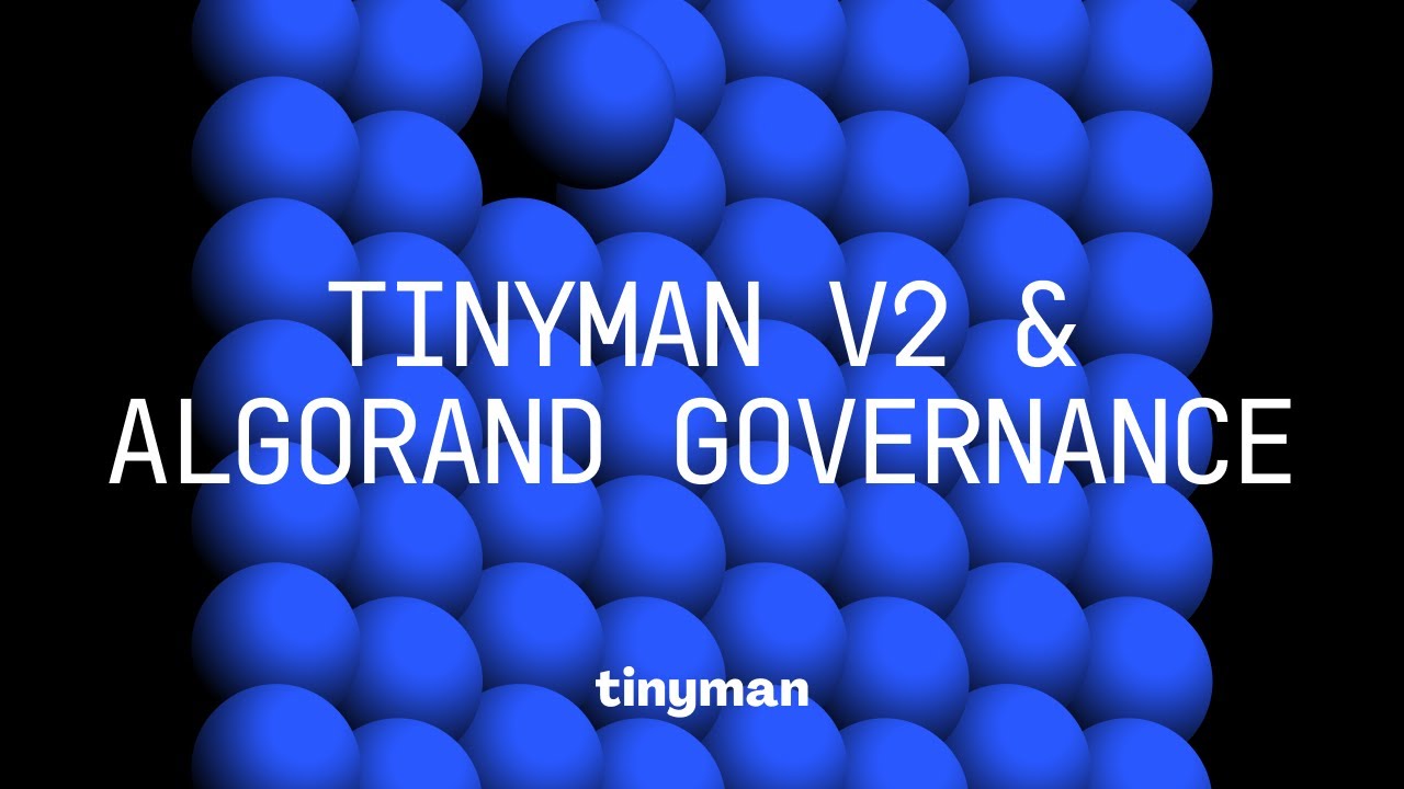 Tinyman V2 Tutorials - Algorand Governance