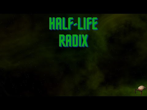 Steam Community :: Video :: Half-life: Radix