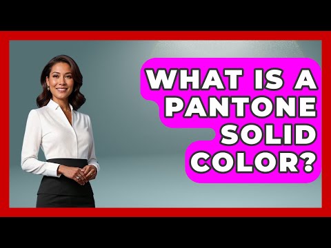 What Is A Pantone Solid Color? - Graphic Design Nerd