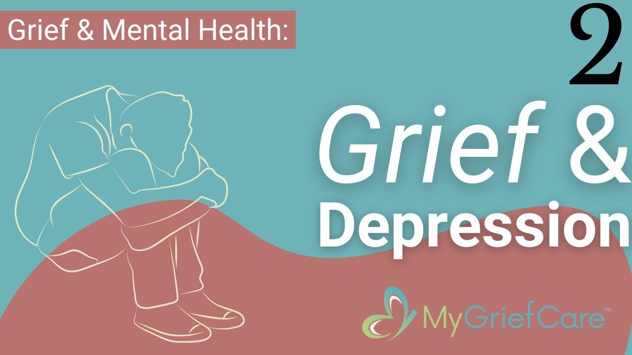 Grief & Depression | Grief & Mental Health Ep. 2