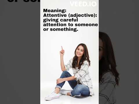 Unlocking the Word 'Attentive': Let's Dive into Its Meaning and Usage