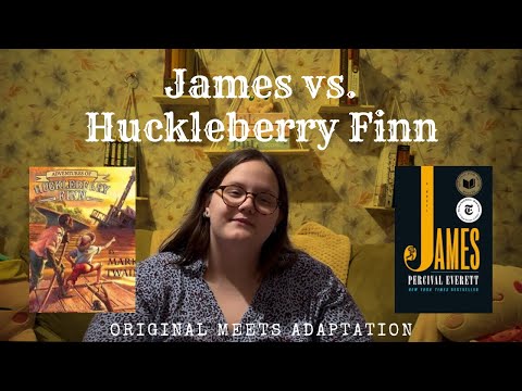 JAMES by Percival Everett vs. HUCKLEBERRY FINN by Mark Twain | Book Comparison & Literary Deep Dive