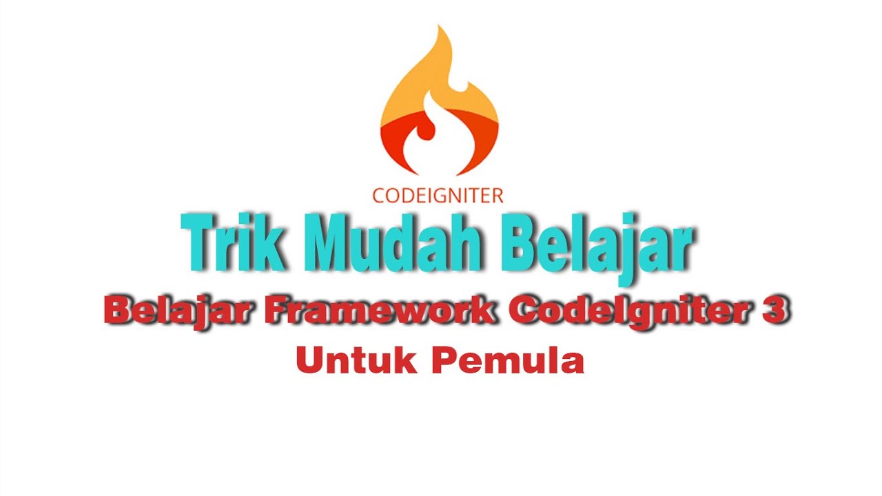 Tutorial Framework CodeIgniter 3 Untuk Pemula : Instalasi File Framework CodeIgniter 3 di xampp