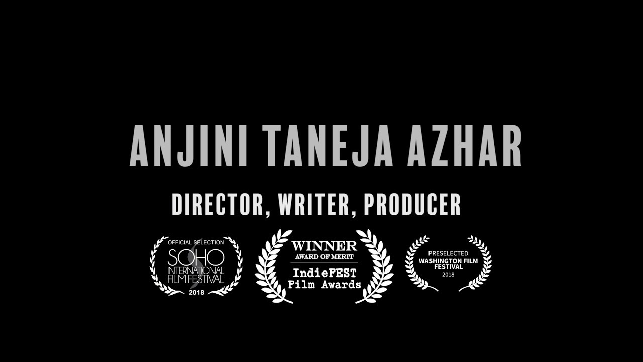 2019 DIRECTOR'S REEL - Anjini Taneja Azhar