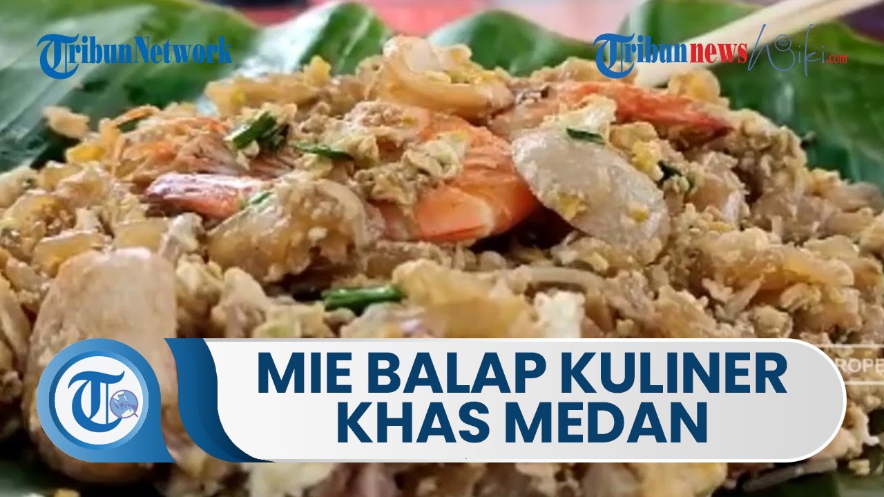 Mi Balap, Kuliner Khas Medan yang Dapat Dibuat di Rumah dengan Bahan ...
