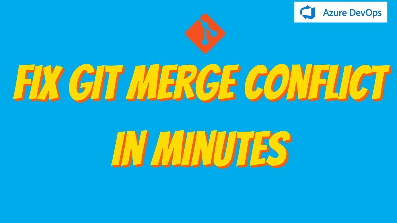 34. How to resolve GIT merge conflict