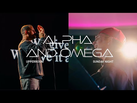 Alpha and Omega + Who Else - UPPERROOM