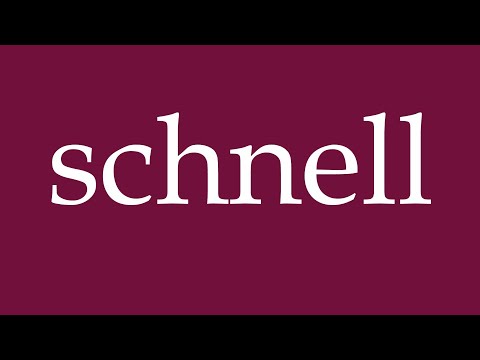 How to Pronounce ''schnell'' (fast) Correctly in German