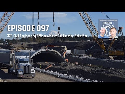 097 - 32E Civil Engineering Officer with Lt Col Timothy Scheffler