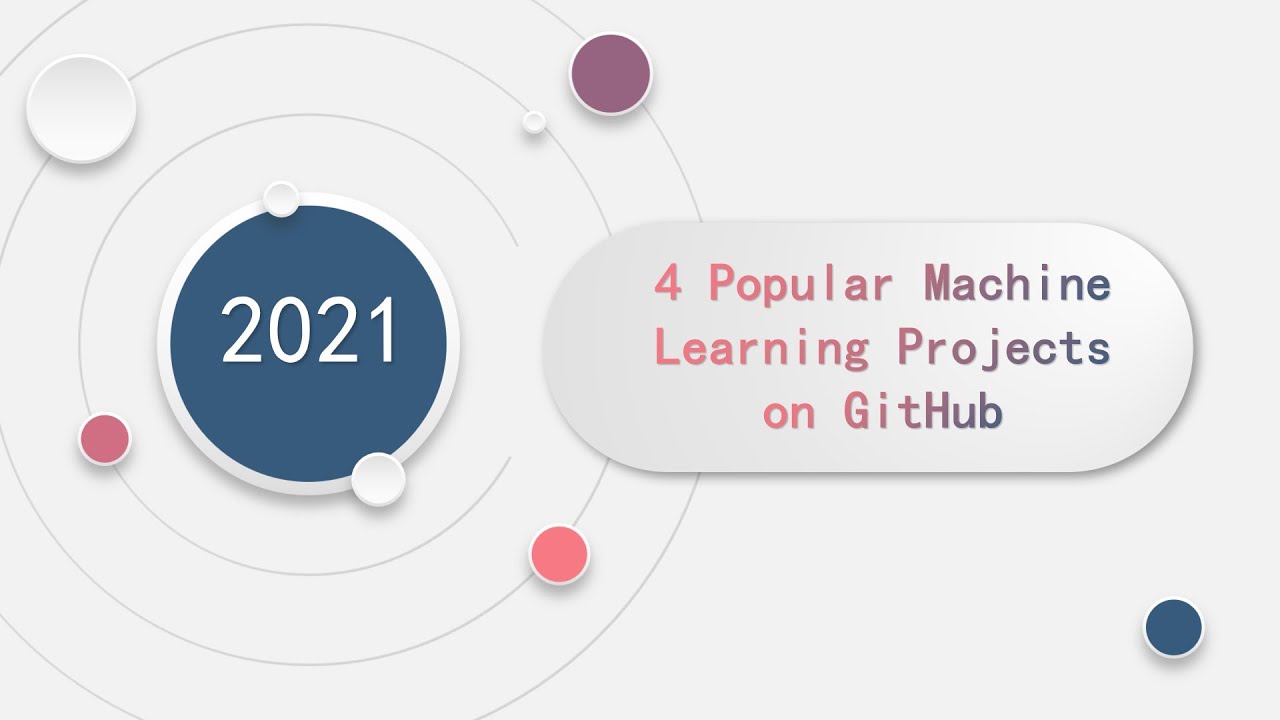 4 Popular Machine Learning Projects on GitHub