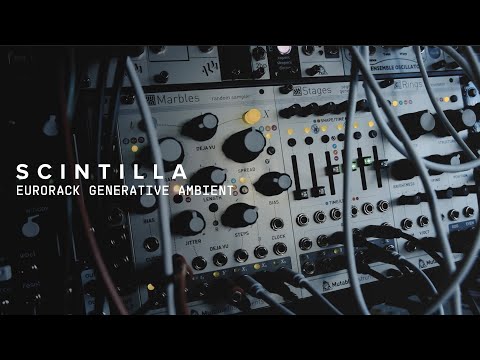 Scintilla | Generative Eurorack Ambient (Rings, Disting, Ensemble Oscillator)