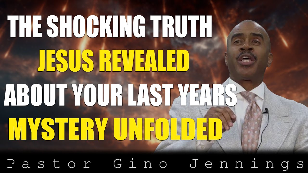 The Shocking Truth Jesus Revealed About Your Last Years? Mystery explained | Pastor Gino Jennings