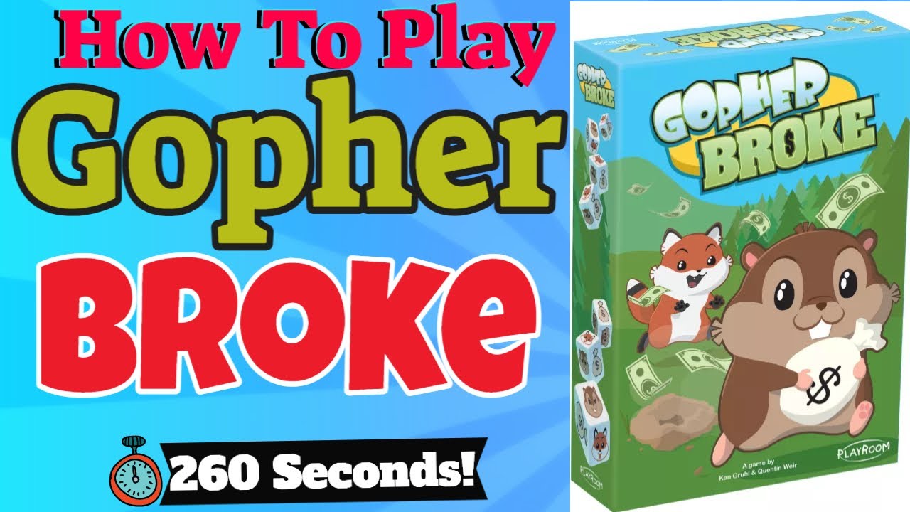 How To Play Gopher Broke