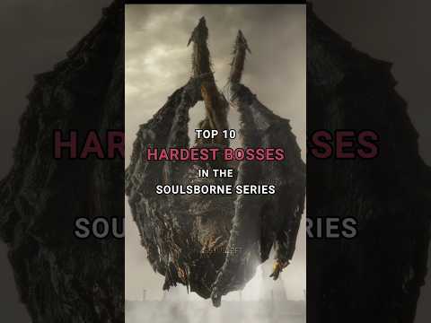 Top 10 Hardest Bosses in Souls Game #gaming