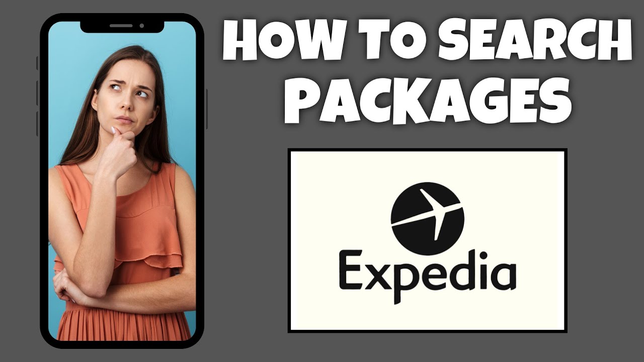 How To Search Packages On Expedia | Step By Step Guide - Expedia Tutorial