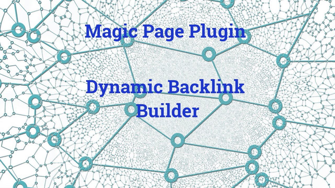 Magic Page Plugin Dynamic Backlink Builder Free Backlinks To Websites Best Backlinks Generator