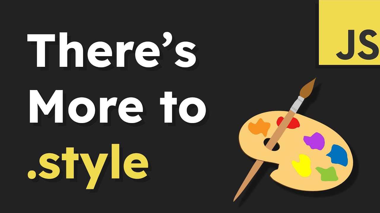 A Deeper Look at JavaScript's Style Property