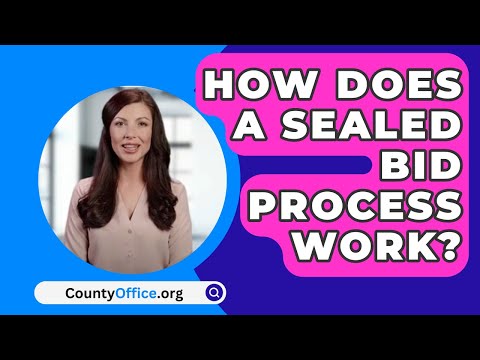 How Does A Sealed Bid Process Work? - CountyOffice.org