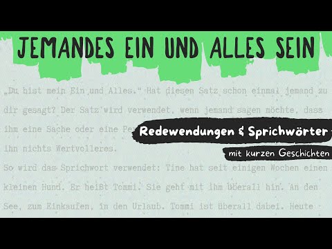 Jemandes Ein und Alles sein | Deutsche Redewendungen & Sprichwörter #Deutschesprichwörter
