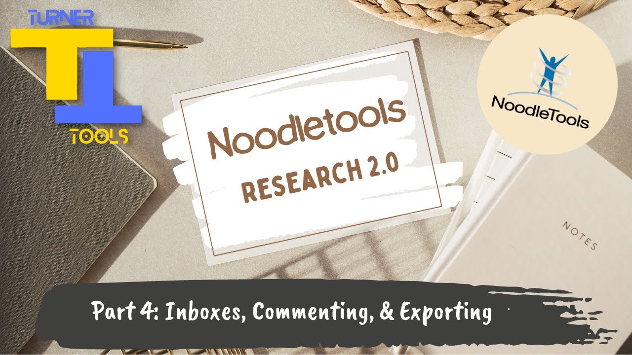Noodletools:  Research 2.0 Part 4