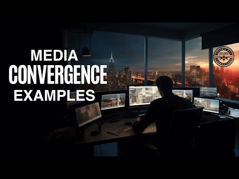WHAT ARE SOME EXAMPLES OF MEDIA CONVERGENCE