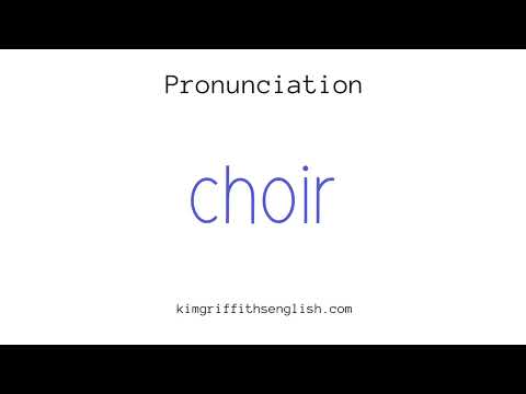 English Pronunciation Choir, Pronunciation, definition and examples.