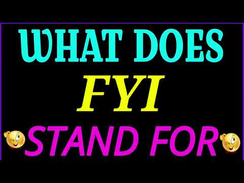 what does Fyi stand for | Fyi full form | what does Fyi mean | Fyi meaning and definition