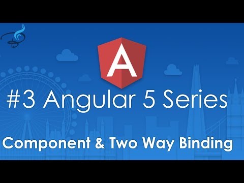 Learn Angular 5 Tutorials From Scratch | Component and Two Way Bindings 3 - Mind Luster