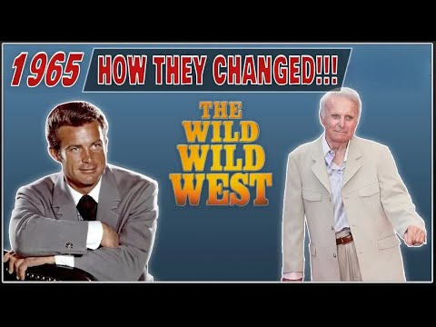 Wild Wild West 1965 • Cast Then and Now • Curiosities and How They Changed!!!