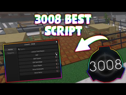 *NEW* 3008 Script (PASTEBIN 2024) (ESP , UNLOCK THIRD PERSON , SHOW ETC)