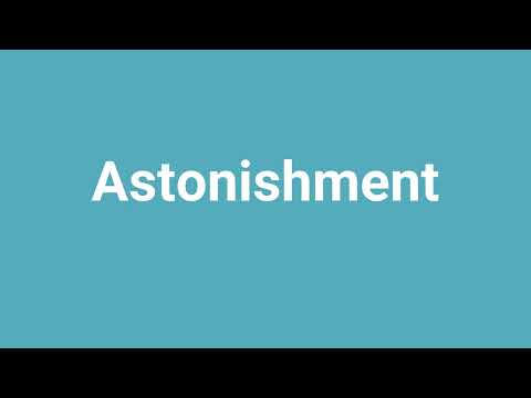 'Astonishment' Meaning and Pronunciation