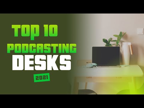 TOP 10 PODCASTING DESKS | BEST PODCASTING DESKS 2021