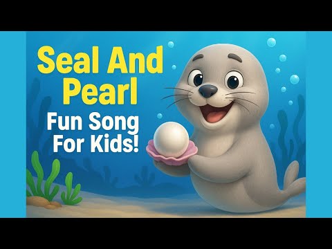 Seal And Pearl Fun Song For Kids! | Videos For Kids | LittleMentee