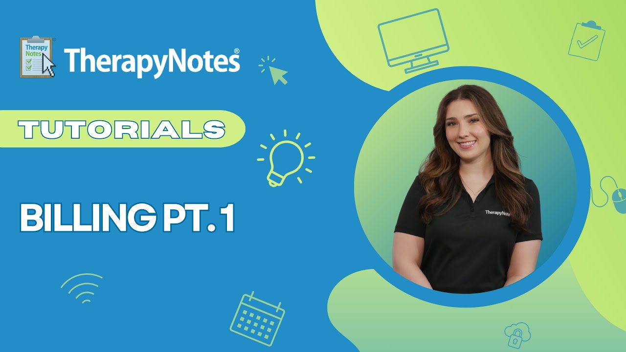 Billing Part 1 in TherapyNotes®