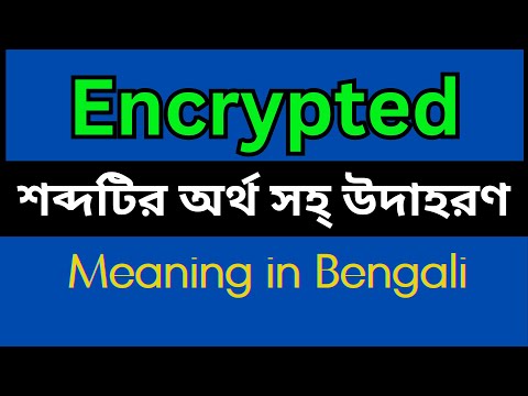 Encrypted Meaning In Bengali /Encrypted mane ki